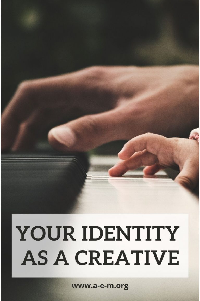 Your Identity as a Creative - Arts & Entertainment Ministries